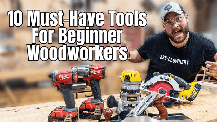 10 Must-Have Tools For Beginner Woodworkers - John Malecki